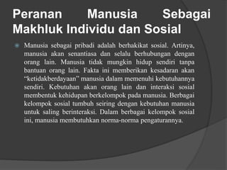Manusia sebagai makhluk individu dan sosial | PPTX