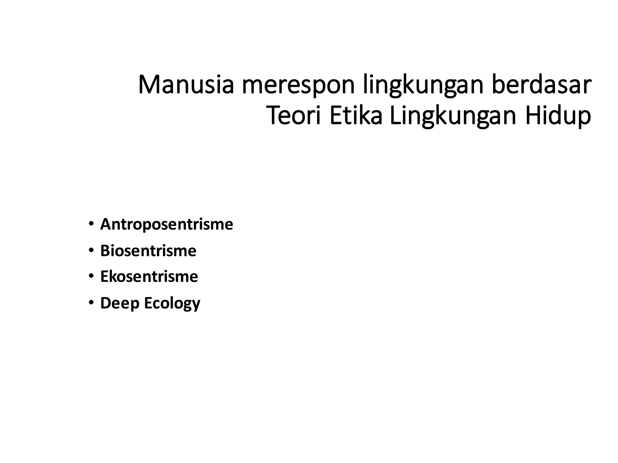 Manusia, Budaya dan Lingkungan: Krtik atas Antroposentrisme | PDF