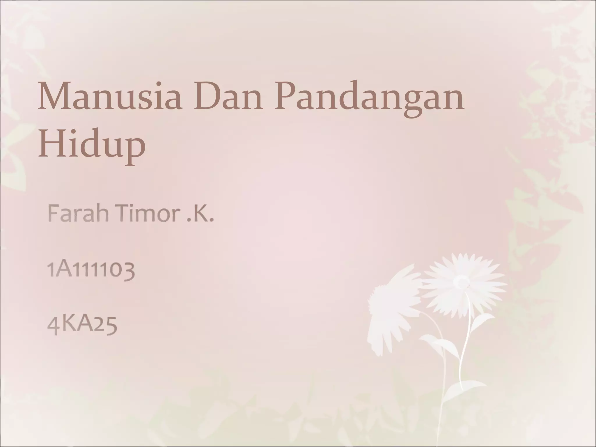 Manusia dan pandangan hidup | PPT