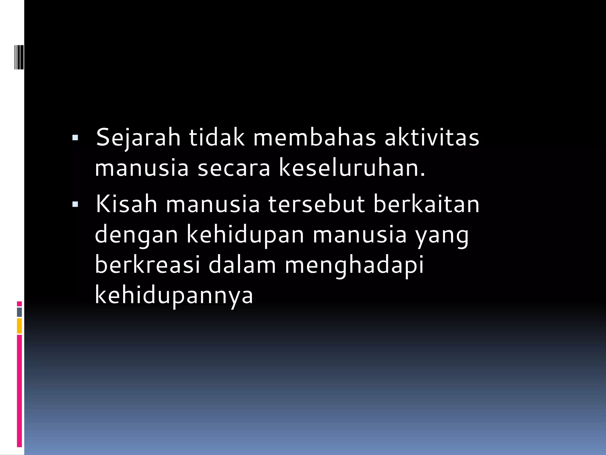 Manusia dan sejarah | PPTX