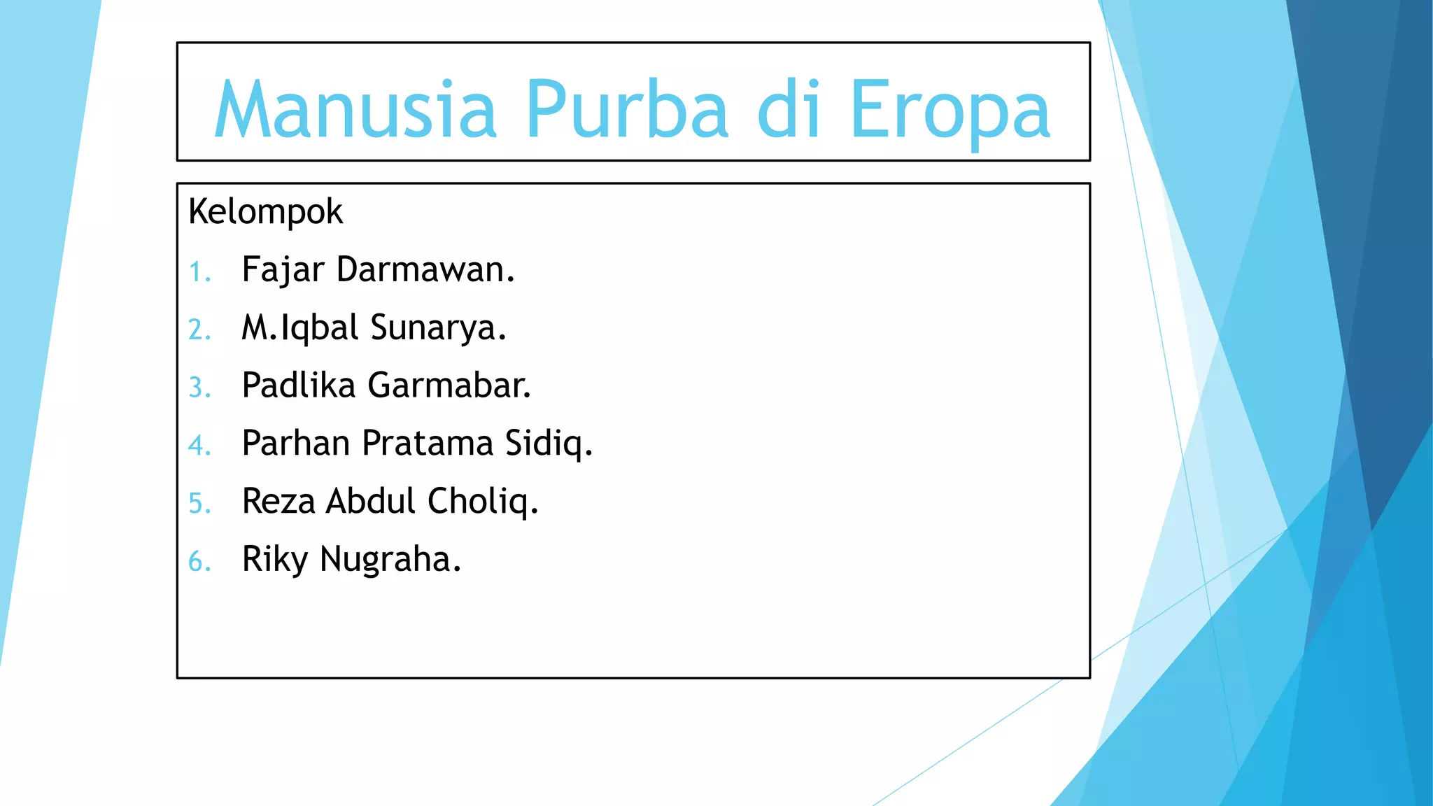 Manusia purba di eropa | PPT