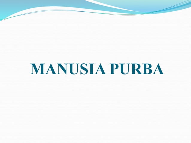 MANUSIA PURBA DI INDONESIA.ppt