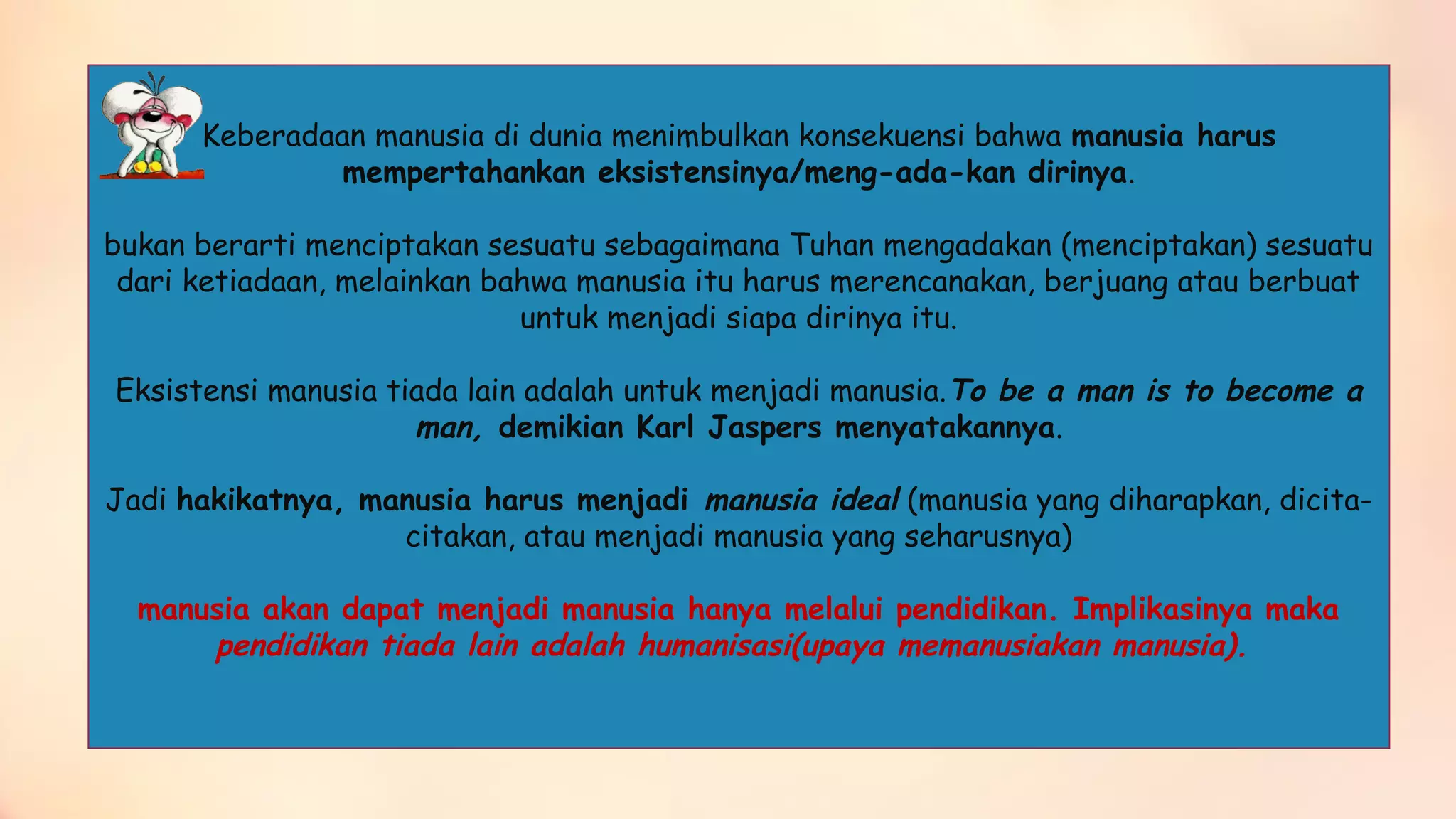 Manusia sebagai animal educandum | PPT