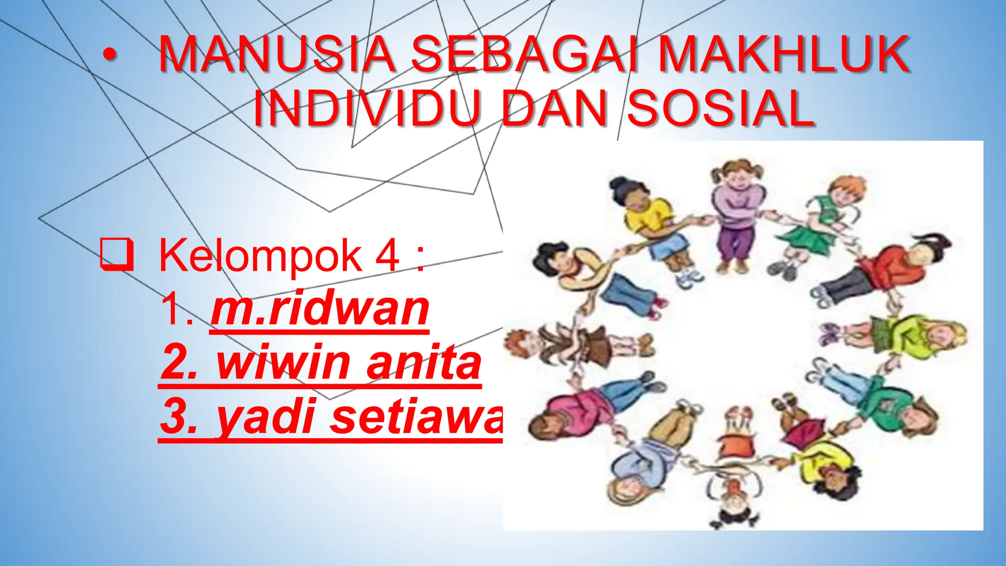 manusia sebagai makhluk individu dan sosial k.4.pptx