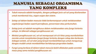 Manusia sebagai organisma yang kompleks | PPTX