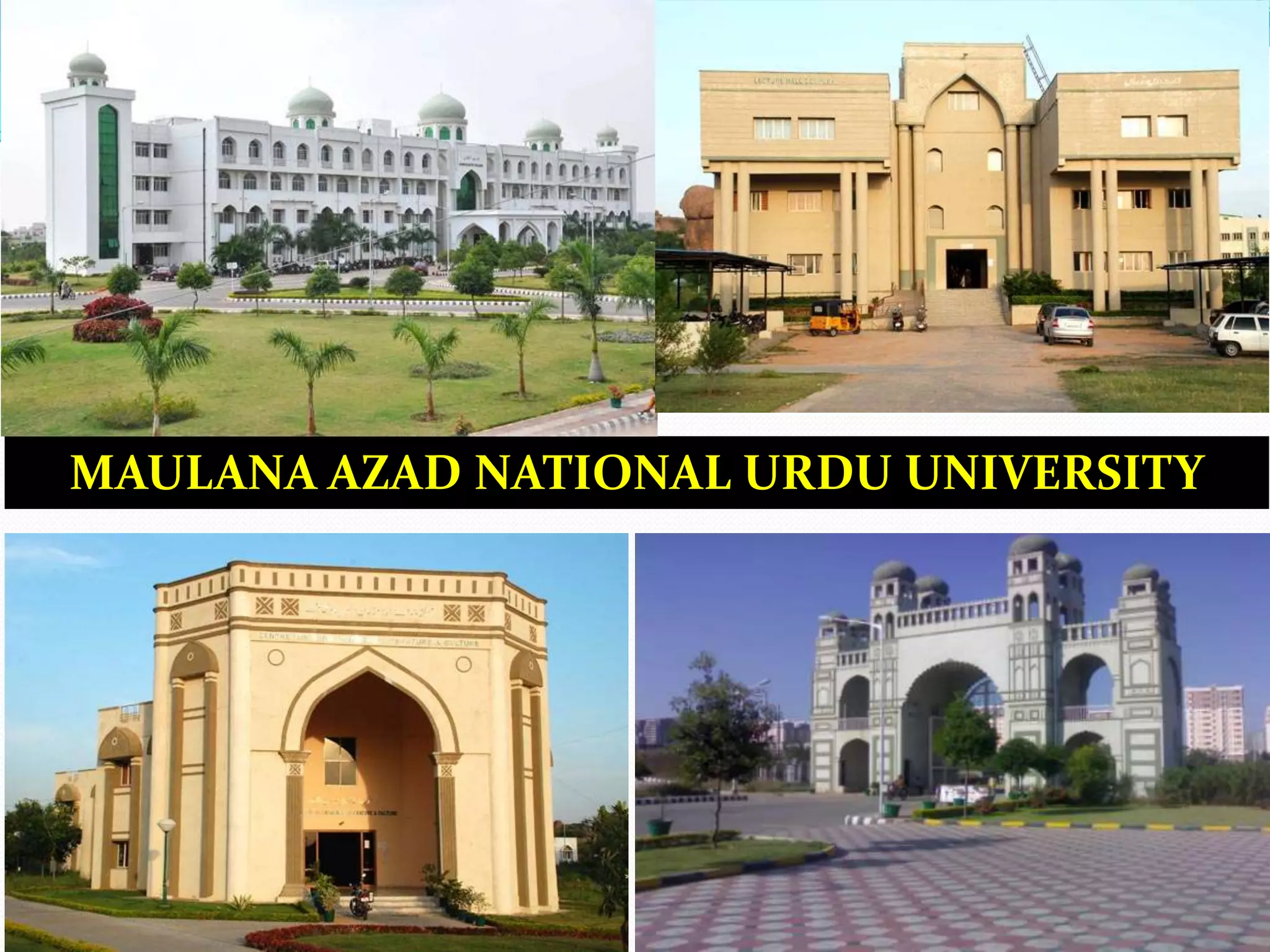 Maulana Azad National Urdu University, Hyderabad | PPT