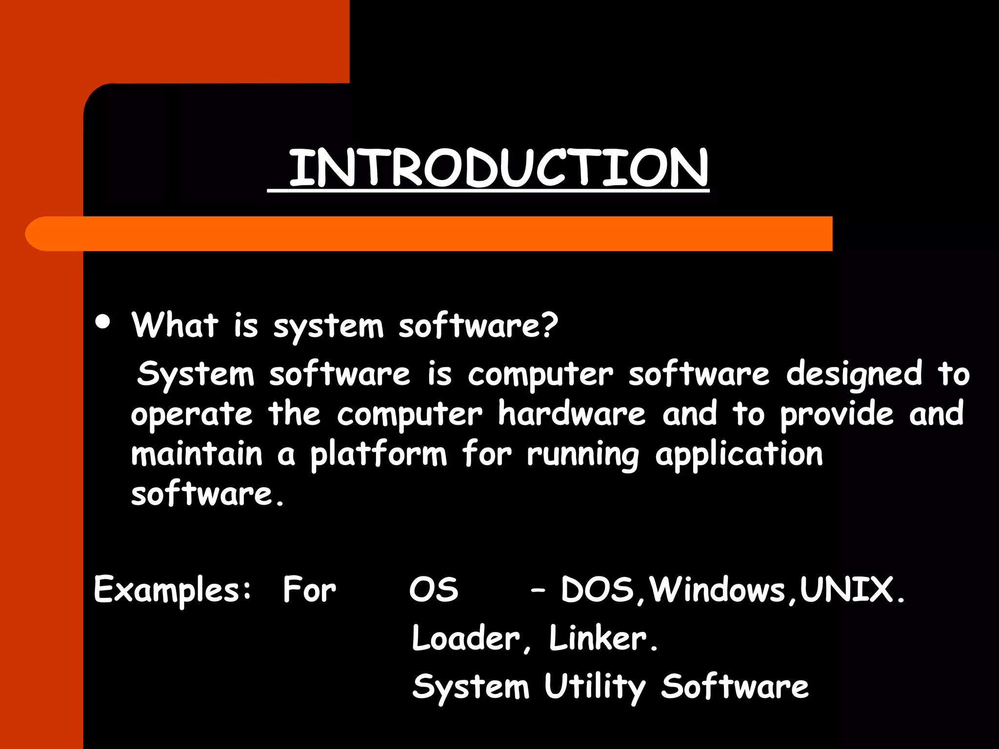 SYSTEM SOFTWARE | PPT