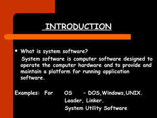 SYSTEM SOFTWARE | PPT