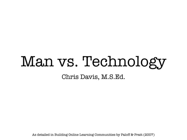 Man vs Technology | PDF | IT and Internet Support | Internet