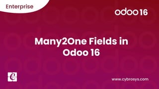 Many2One Fields in Odoo 16 | PPTX