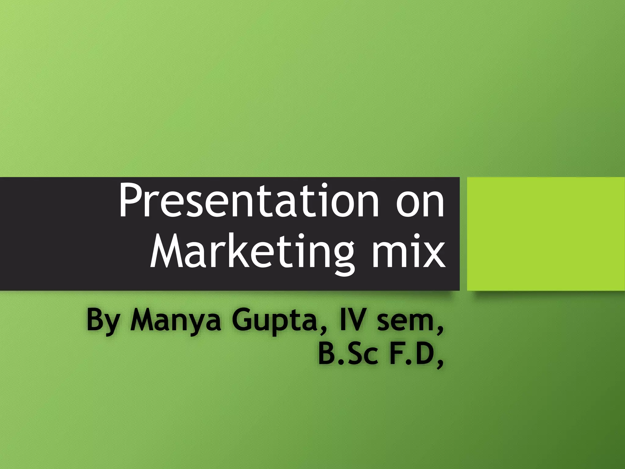 MARKETING MIX | PPTX
