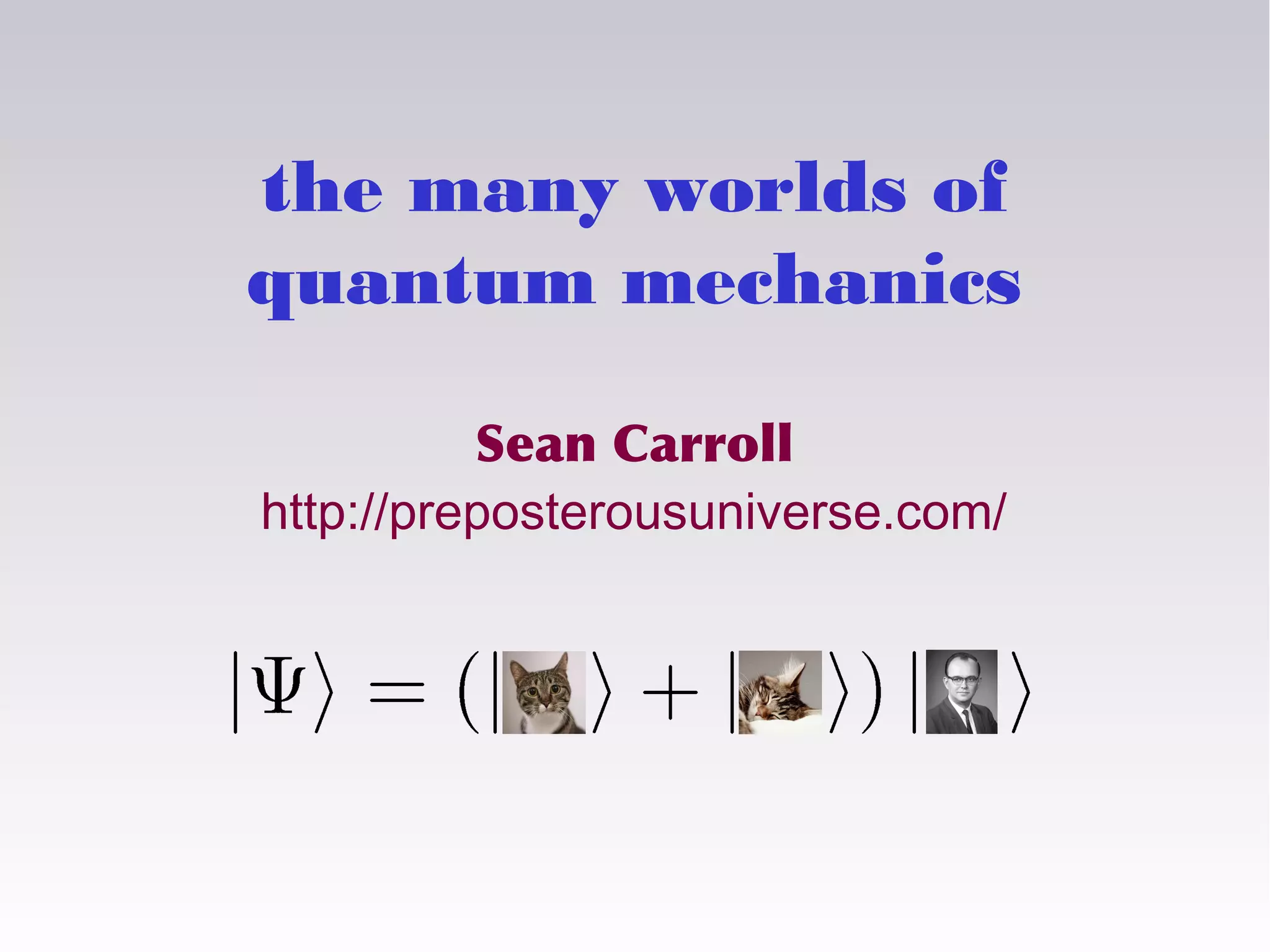 The Many Worlds of Quantum Mechanics | PPT