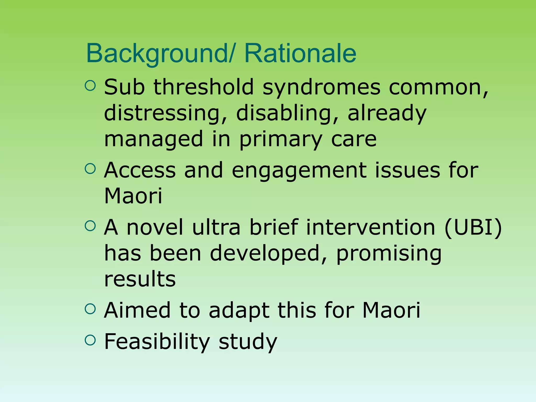 Maori adaptation of a low intensity intervention for primary care | PPT
