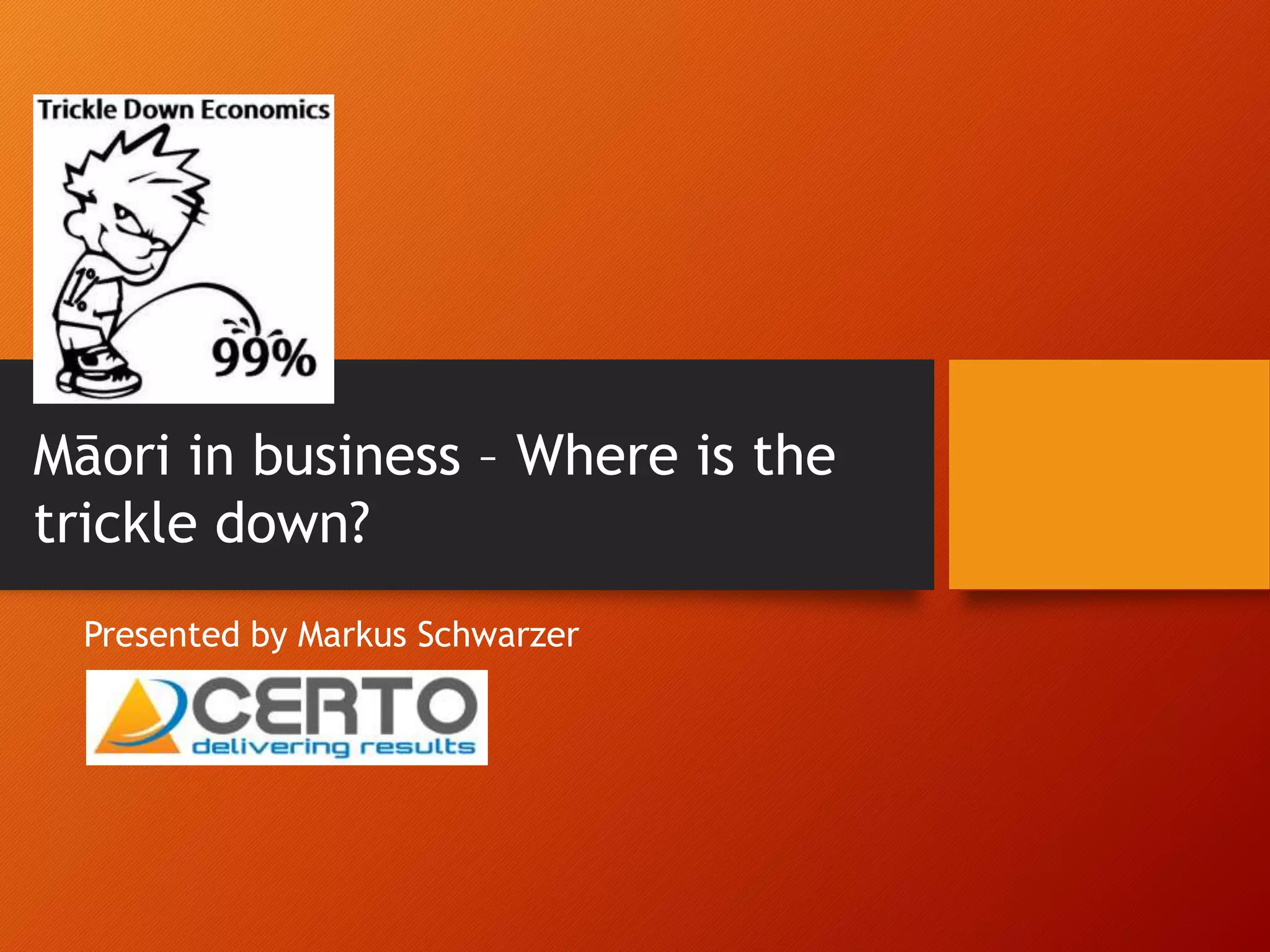 Maori in business where is the trickle down effect? | PPTX | Green Solutions | Business