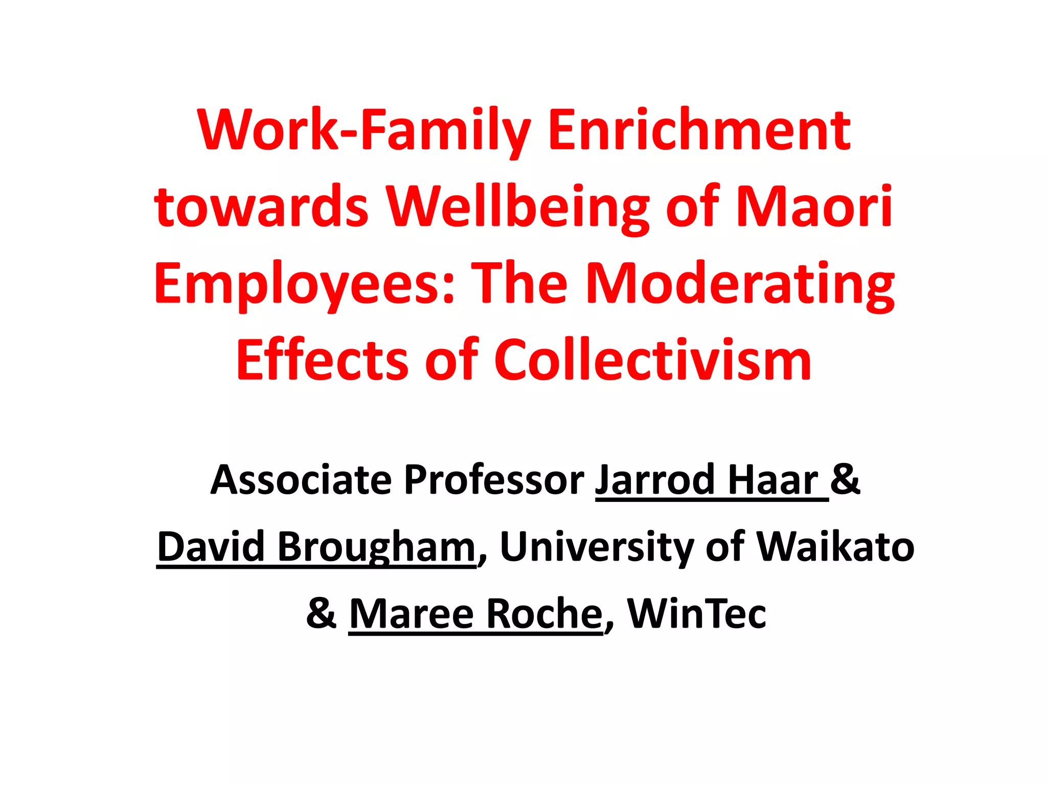 Maori, wfe, wellbeing & collectivism, Jarrod Haar | PPTX