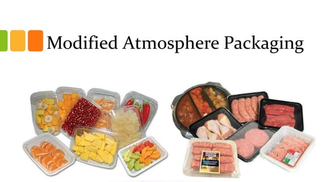 Modified Atmosphere Packaging | PPT | Free Download