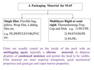 MAP Modified Atmospheric packaging of foods | PPTX