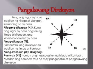 Ang Mapa at ang mga Direksyon | PPTX