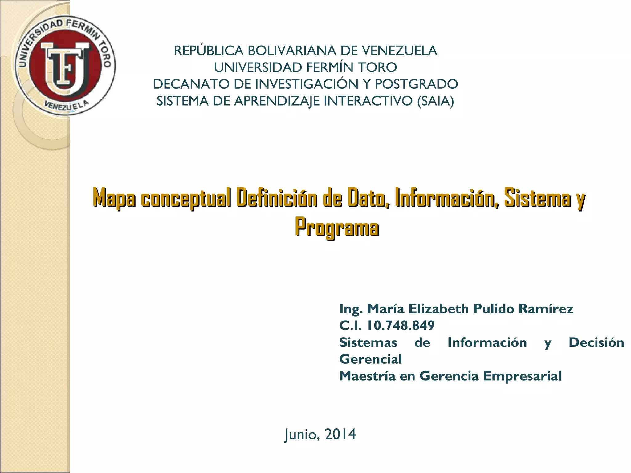 Mapa conceptual definición de dato, información, sistema y programa | PPT