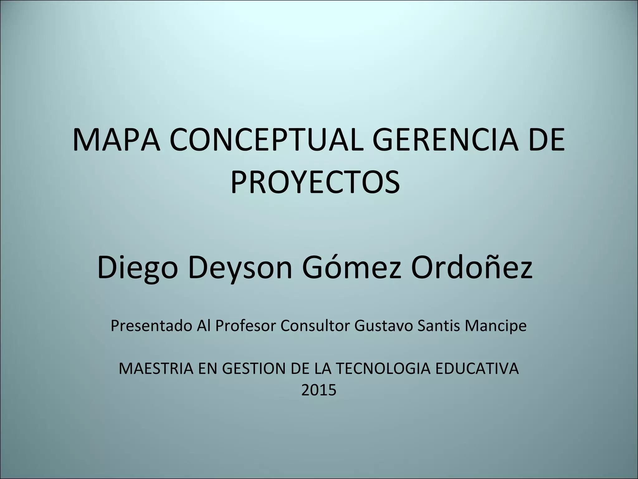 Mapa conceptual gerencia de proyectos | PPT