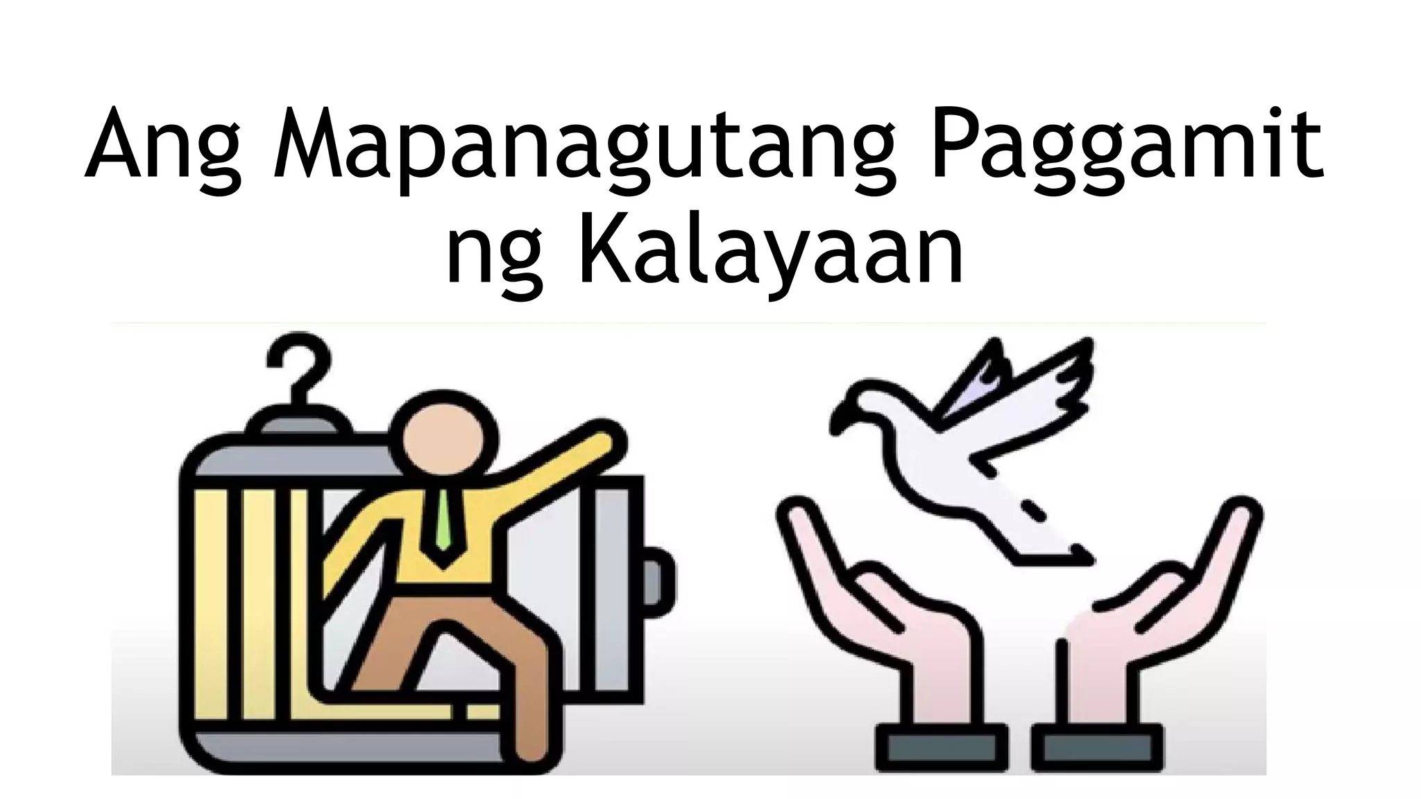 mapanagutang paggamit ng kalayaan.pptx