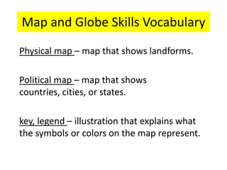 Map and globe skills - vocabulary | PPTX
