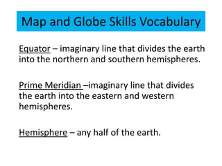 Map and globe skills - vocabulary | PPT