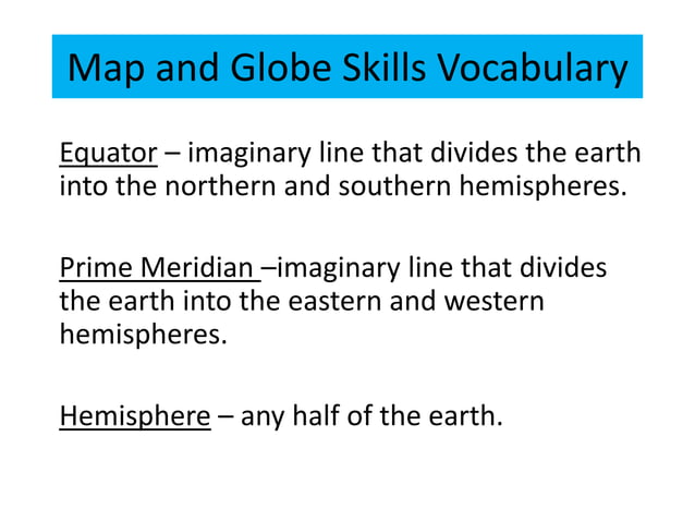 Map and globe skills vocabulary | PPTX