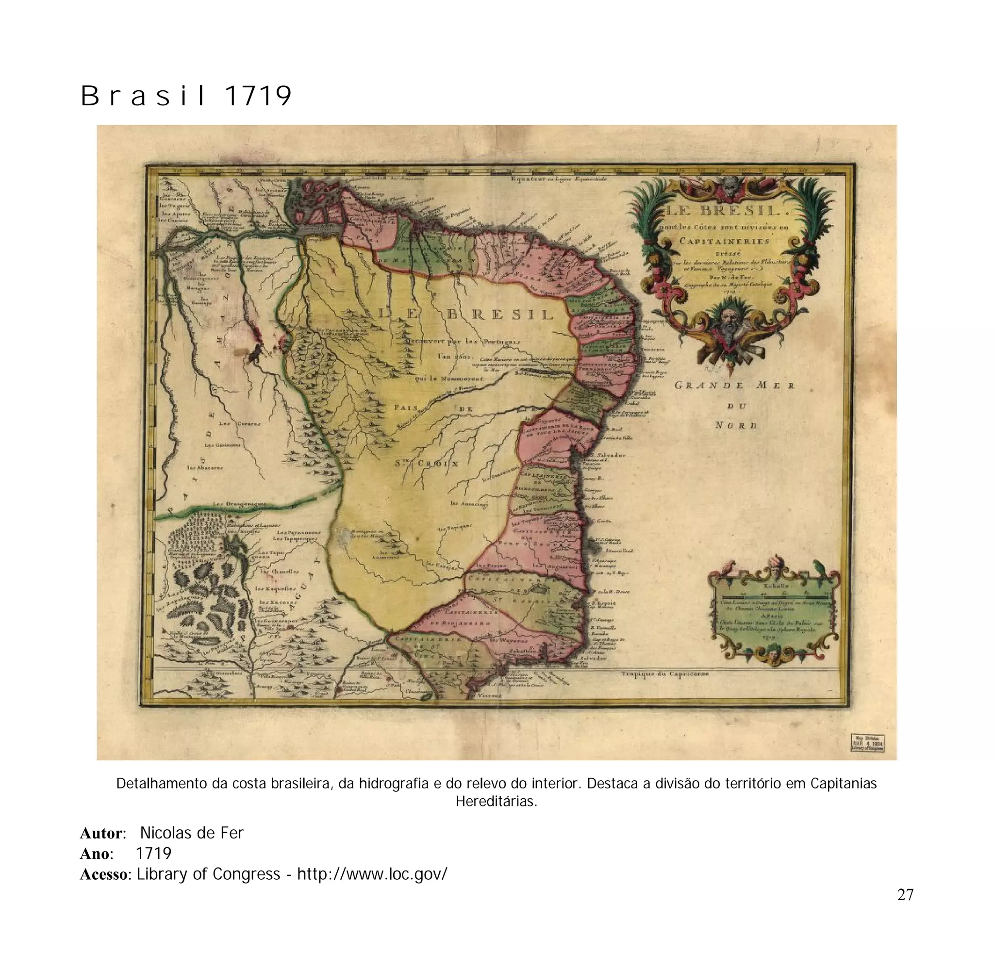 Mapas Antigos do Brasil - Coleção Digital de 32 mapas do Séc XVI ao XIX ...