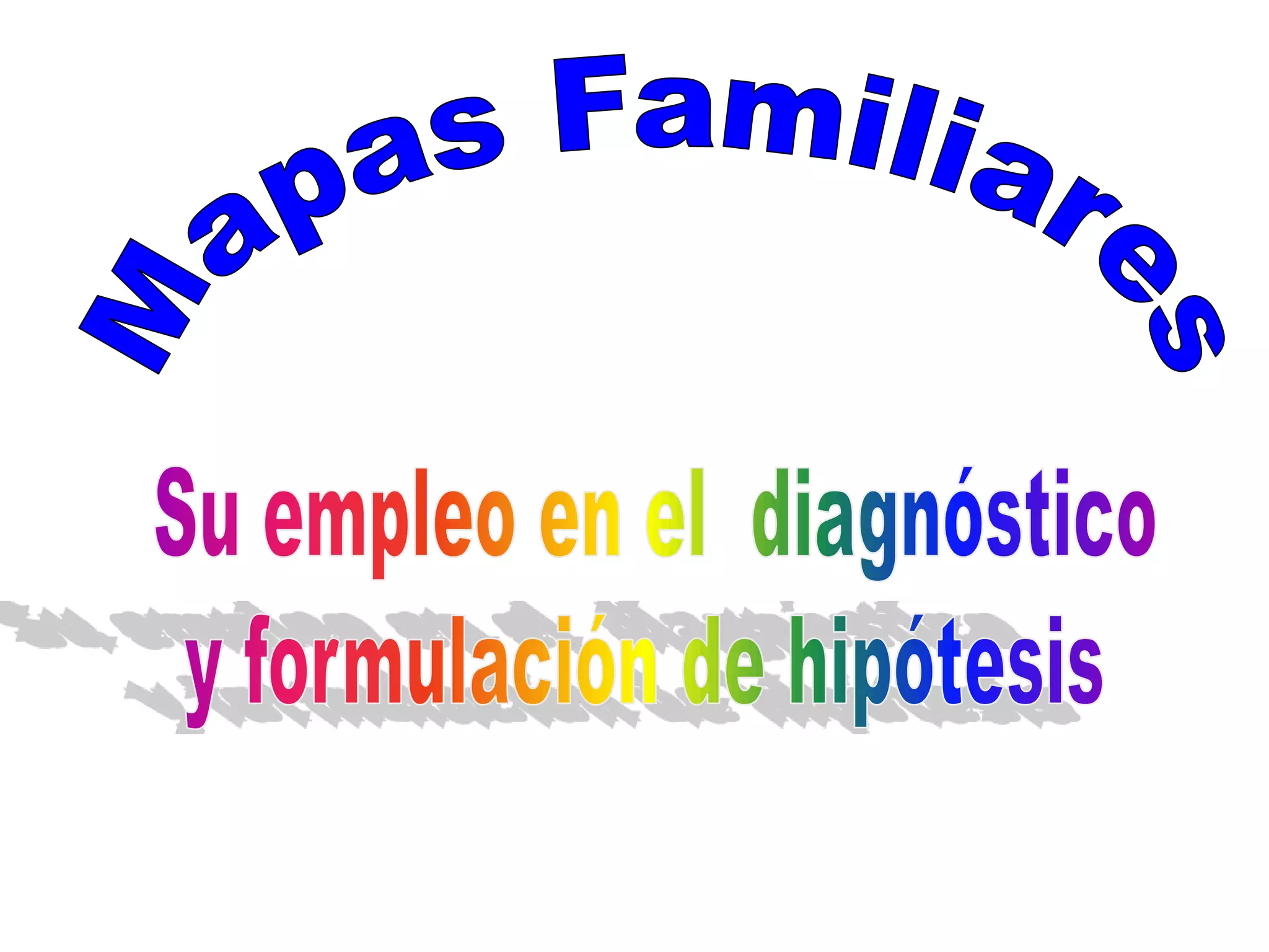 Mapas familiares 2011 | PPTX