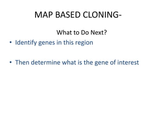 Map based cloning of genome | PPTX