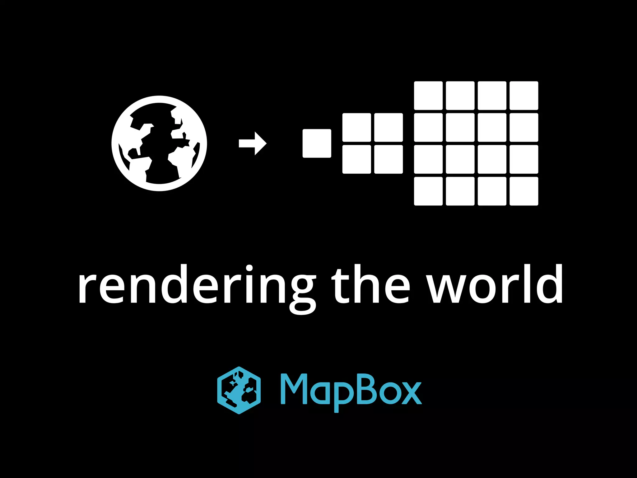 Mapbox rendering-the-world | PPT