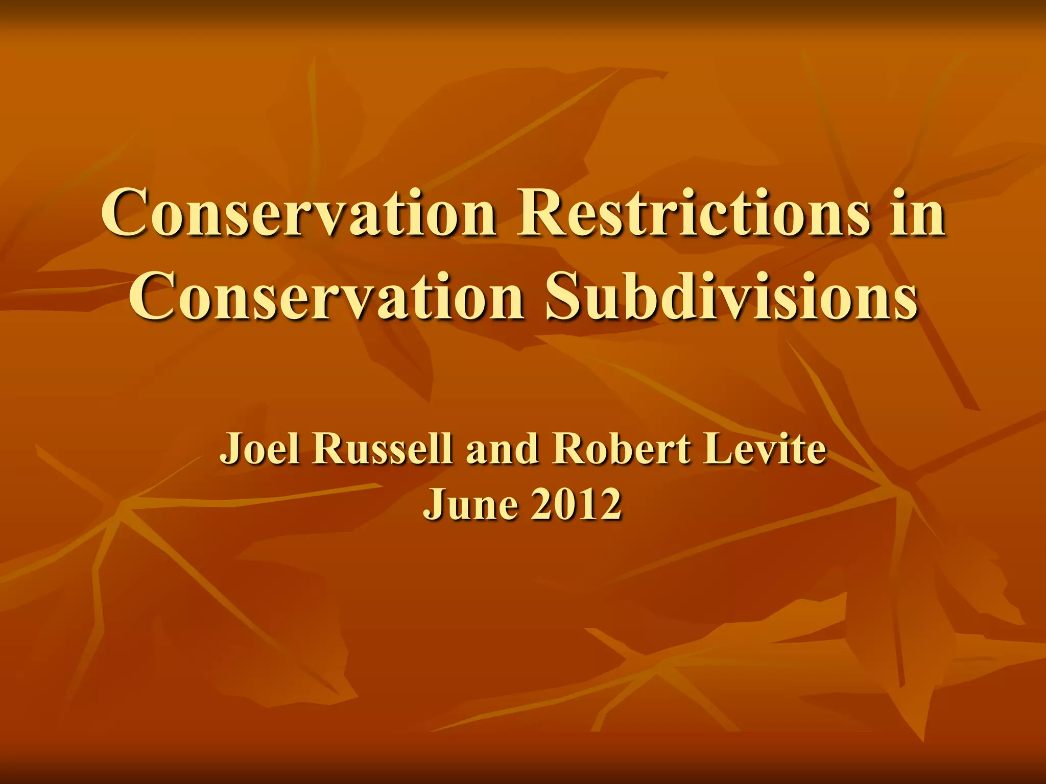 Conservation Restrictions Ensure Protected Land Serves Conservation ...