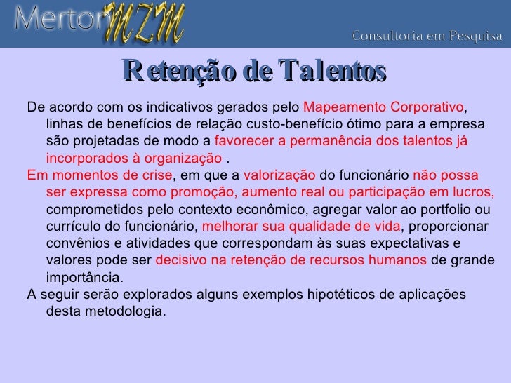 Talentos: reter, otimizar, produzir Talentos: reter, otimizar, produzir