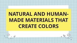 Art Class - Materials That Create Colors | PPTX