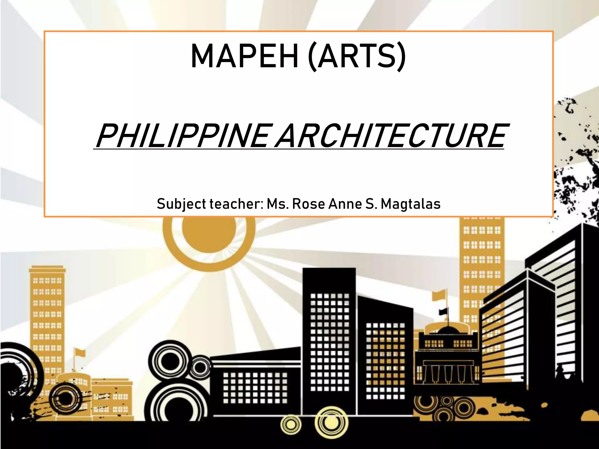 MAPEH-5-PHILIPPINE-ARCHITECTURE (1).pptx