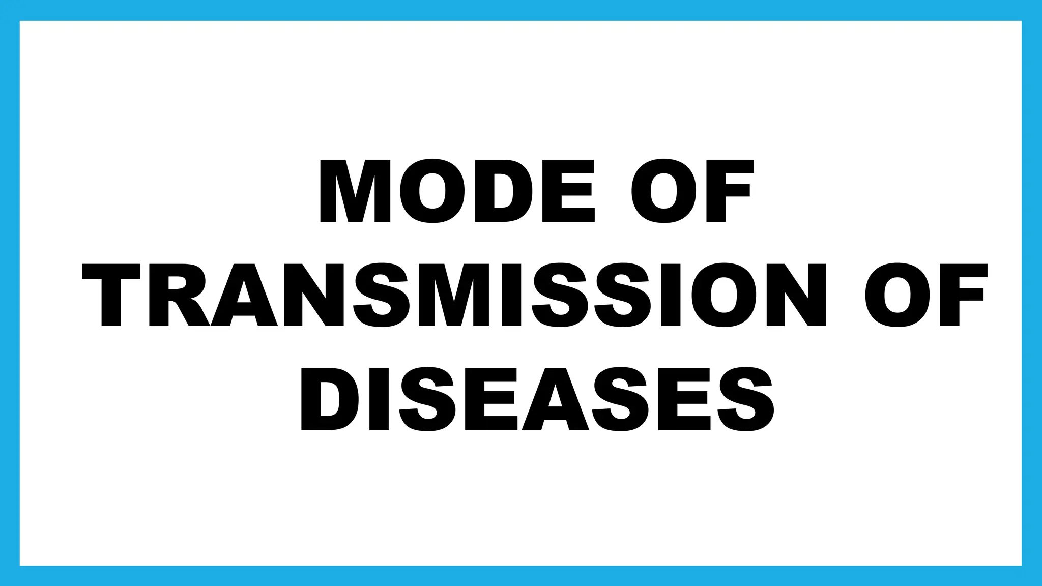 the mode of transmission and diseases.pptx
