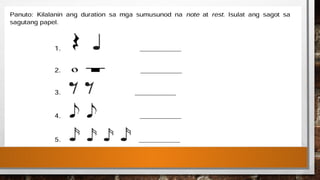 Mapeh - Music 5-Q1_Note Duration (Haba at Tagal ng Nota.pptx | Free ...