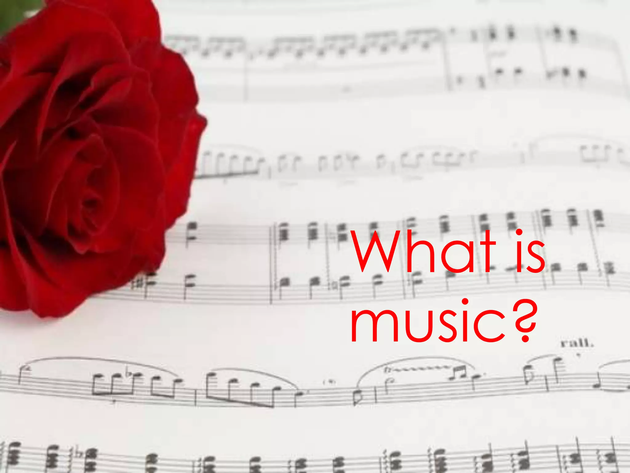 What is music and its objectives? | PPTX
