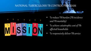 NATIONAL TUBERCULOSIS TB CONTROL PROGRAM | PPTX