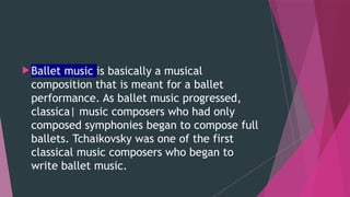 MAPEH 4TH QUARTER MUSIC, WEEK 1 GRADE 10, OPERA AND BALLET | PPTX