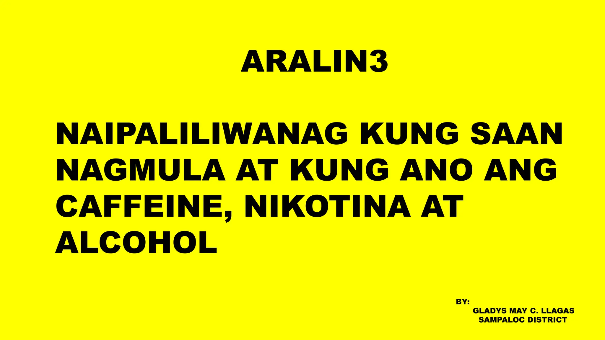 MAPEH 5 - HEALTH PPT Q3 - Aralin 3 - Caffeine, Nikotina At Alcohol.pptx