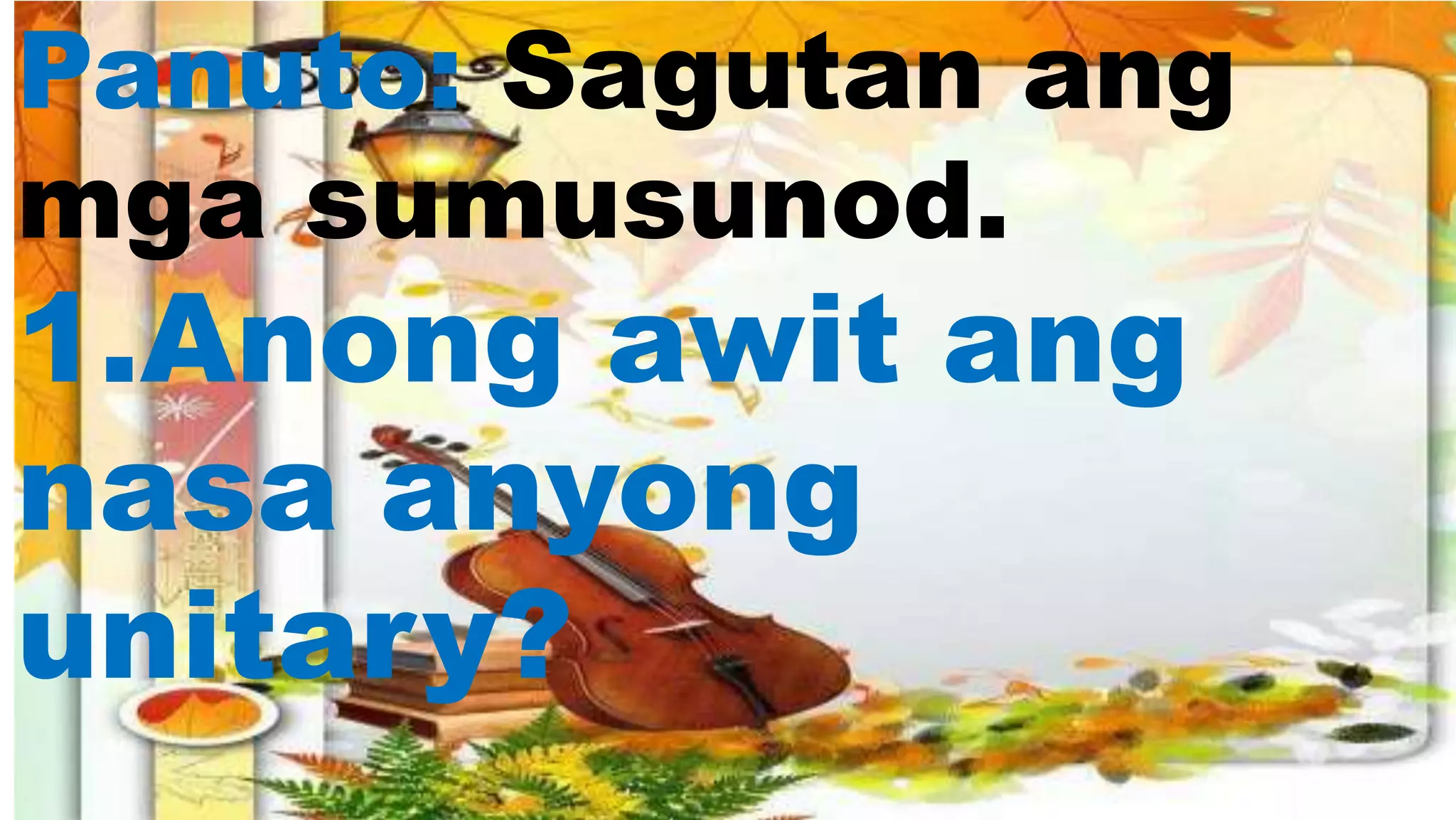 MAPEH 5 - MUSIC PPT Q3 W1 - Aralin 1 - Anyo sa Musika.pptx