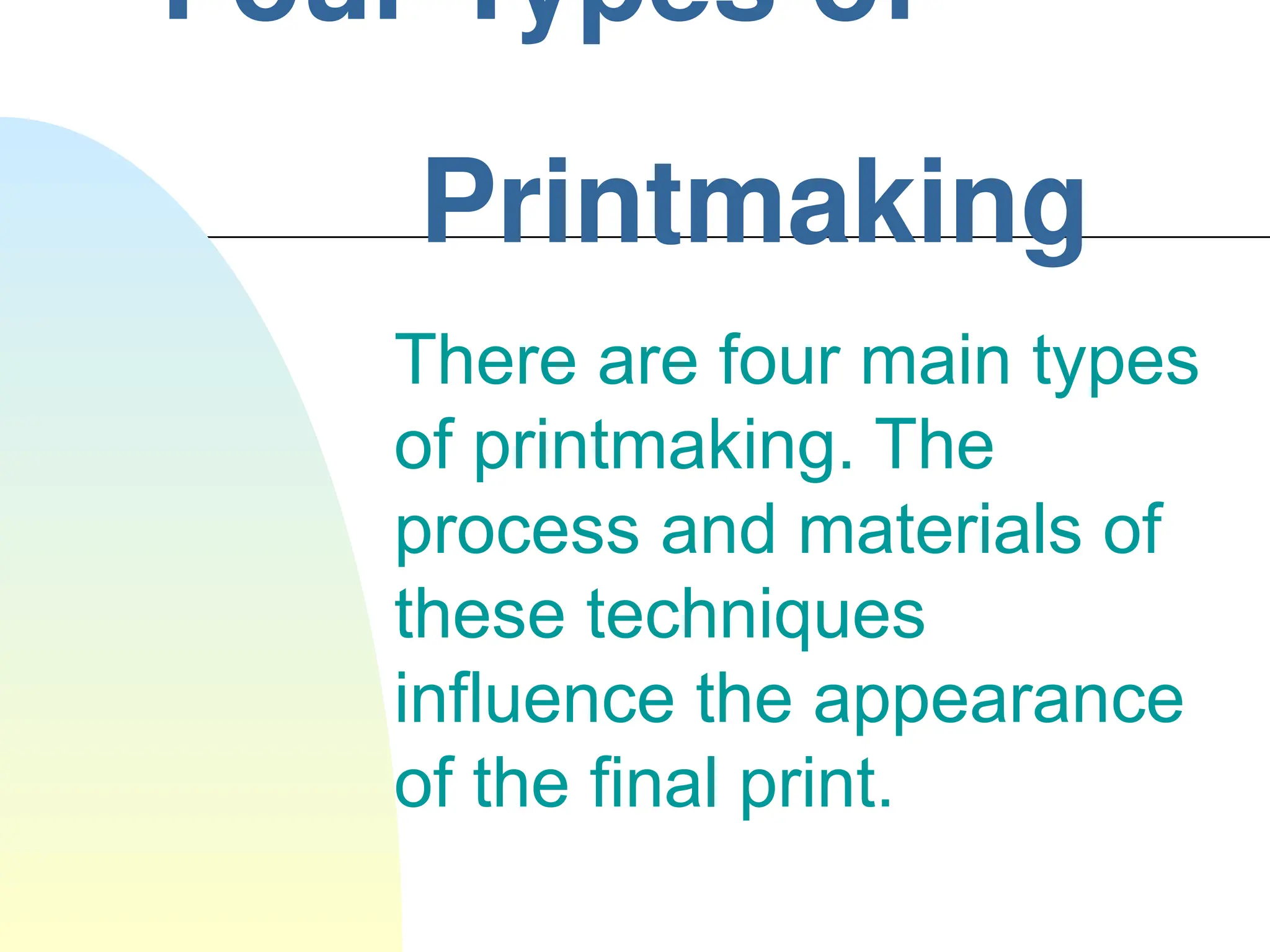 MAPEH 6 - ARTS PPT Q3 - Printmaking Types.ppt
