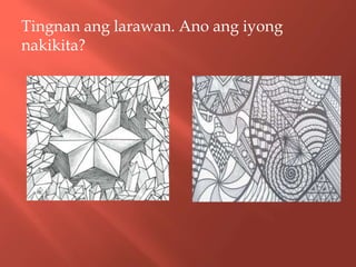 MAPEH 6 PPT Q3 - ARTS - Aralin 2 - Contrast ng Pakurba at Tuwid na ...