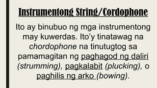 MAPEH 6 PPT Q3 - MUSIC - Musical Instruments Part 1.pptx