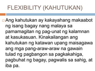 MAPEH 6 PPT Q3 - PE - Aralin 2 - Paglinang ng Flexibility.pptx