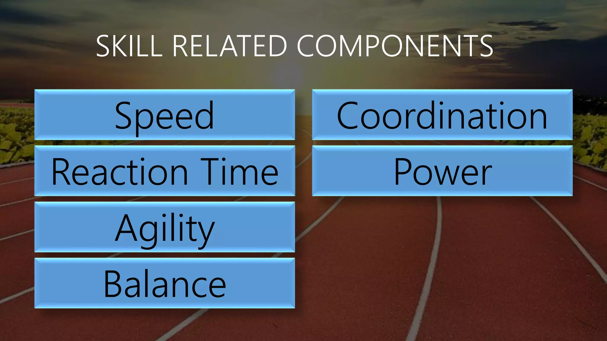 MAPEH-PH-SKILL RELATED FITNESS COMPONENTS | PPTX