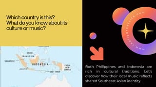 Traditional or Local Folk Music common to the Philippines and Southeast ...
