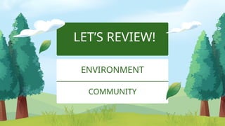 Grade _ 9 MAPEH Community and Environment | PPTX